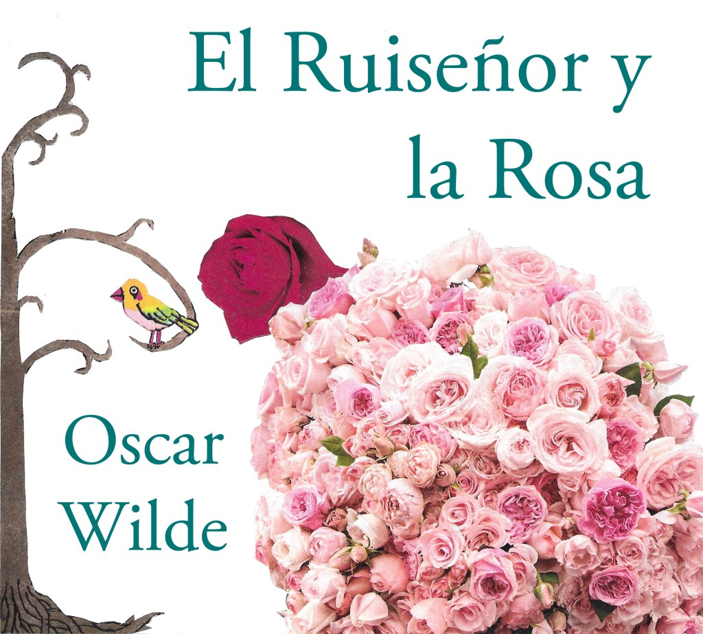 «El Ruiseñor y la Rosa»—Oscar Wilde – ¡A Leer Más Cuentos!